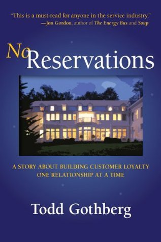 No Reservations by Todd Gothberg | Goodreads