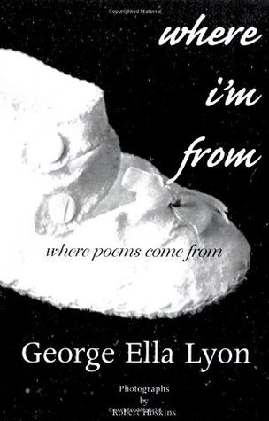 Where I'm From by George Ella Lyon | Goodreads