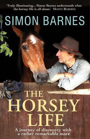 Horsey Life by Simon Barnes | Goodreads