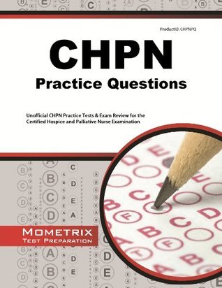 CHPN Exam Practice Questions: Unofficial CHPN Practice Tests & Review ...
