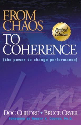 From Chaos to Coherence: The Power to Change Performance by Doc Childre ...