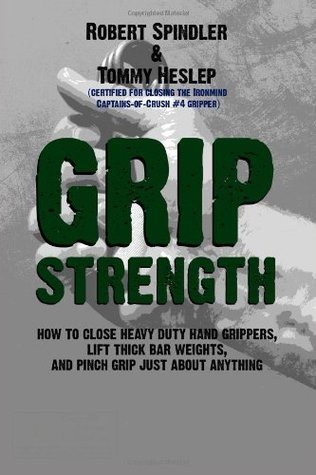 Grip Strength: How to Close Heavy Duty Hand Grippers, Lift Thick Bar ...