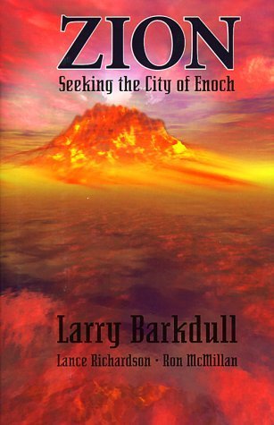 Zion: Seeking the City of Enoch by Larry Barkdull | Goodreads