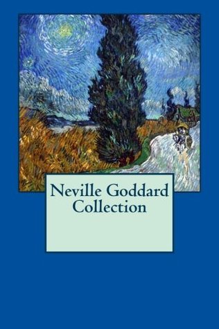Neville Goddard Collection by Neville Goddard | Goodreads