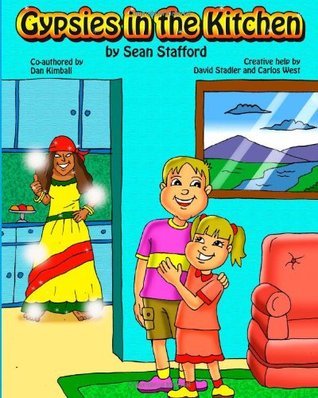 Gypsies in the Kitchen by Sean Stafford | Goodreads