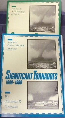 Significant Tornadoes 1880-1989 2 volumes by Thomas P. Grazulis | Goodreads