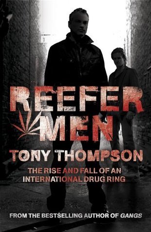 Reefer Men by Tony Thompson | Goodreads