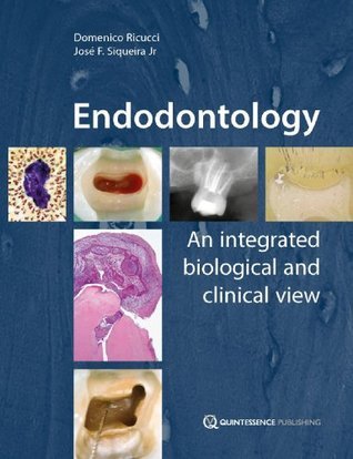 Endodontology: An Integrated Biological and Clinical View by Domenico ...