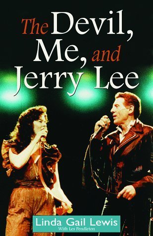 The Devil, Me, and Jerry Lee by Linda G. Lewis | Goodreads