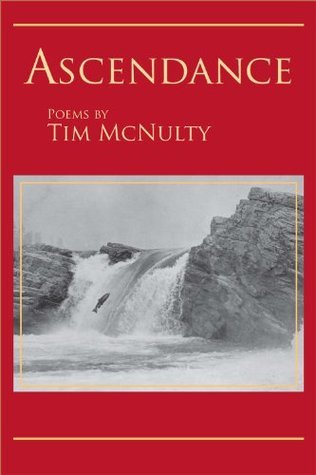 Ascendance by Tim McNulty | Goodreads