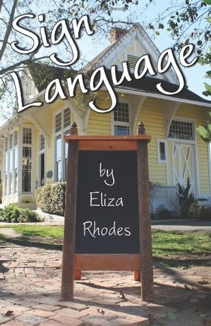 Sign Language by Eliza Rhodes | Goodreads