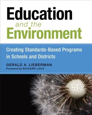 Education and the Environment: Creating Standards-Based Programs in ...