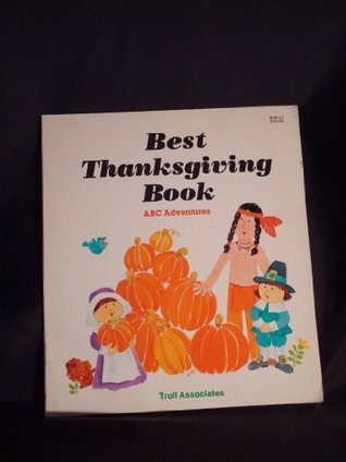 Best Thanksgiving Book (ABC Adventures) by Patricia Whitehead | Goodreads