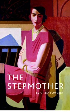 The Stepmother by Githa Sowerby | Goodreads