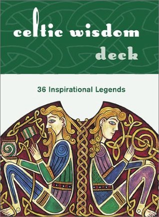 Celtic Wisdom: 36 Inspirational Legends by Duncan Baird Publishers ...