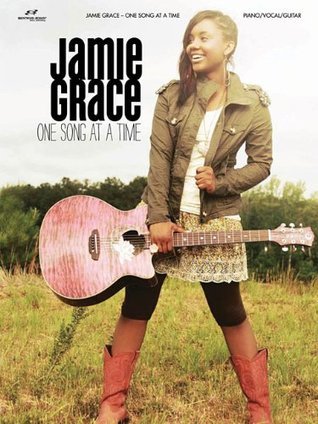 Jamie Grace - One Song at a Time Piano, Vocal and Guitar Chords by ...