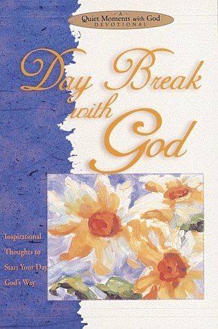 Daybreak With God by Honor Books | Goodreads