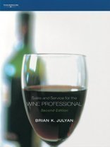 Sales and Service for the Wine Professional by Brian Julyan | Goodreads