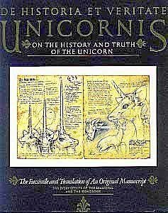 De Historia Et Veritate Unicornis/on the History and Truth of the ...
