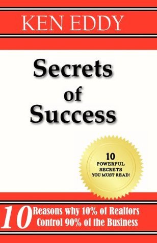 Secrets of Success: 10 Reasons Why 10% of Realtors Control 90% of the ...