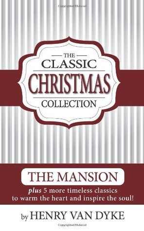 A Classic Christmas Collection - Volume One: 6 Christmas Classics by ...