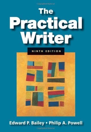 The Practical Writer by Edward P. Bailey | Goodreads