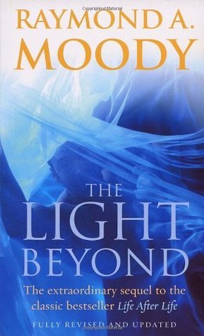 The Light Beyond: The extraordinary sequel to the classic Life After ...