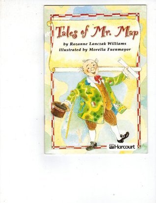 Tales of Mr. Map, Advanced Level Grade 1: Harcourt School Publishers ...