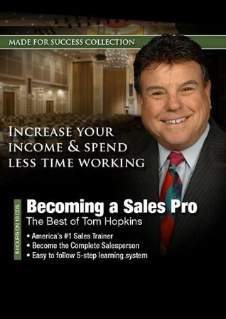 Becoming a Sales Pro: The Best of Tom Hopkins by Made for Success ...