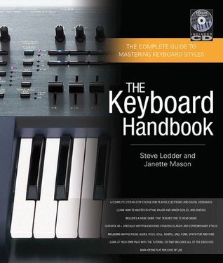 The Keyboard Handbook: The Complete Guide to Mastering Keyboard Styles ...