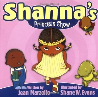 Shanna's Princess Show by Jean Marzollo | Goodreads