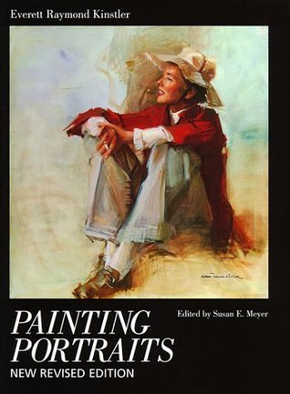 Painting Portraits by Everett Raymond Kinstler | Goodreads