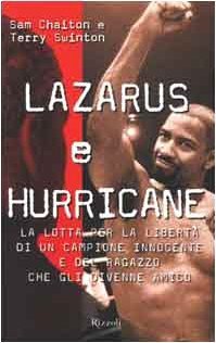 Lazarus e Hurricane: la lotta per la libertà di un campione innocente e ...
