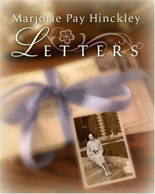Letters by Marjorie Pay Hinckley | Goodreads