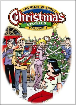 Archie's Classic Christmas Stories Volume 1 by Frank Doyle | Goodreads