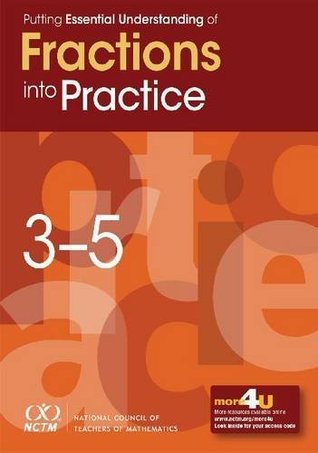 Putting Essential Understanding of Fractions into Practice in Grades 3 ...