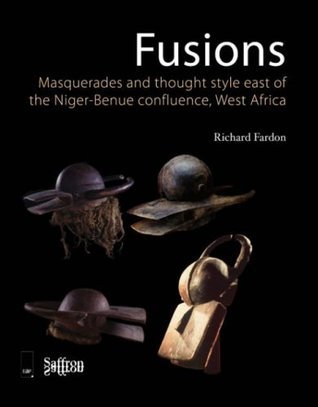 Fusions/Masquerades and Thought Style East of the Niger-Benue ...