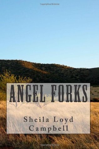 Angel Forks by Sheila Loyd Campbell | Goodreads