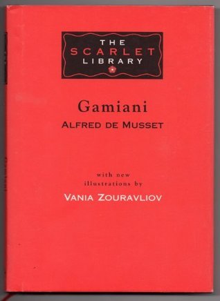 Gamiani by Alfred de Musset | Goodreads