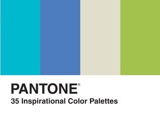 Pantone: 35 Inspirational Color Palettes by Pantone | Goodreads
