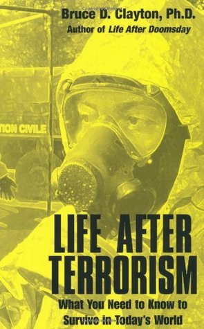 Life After Terrorism: What You Need to Know to Survive in Today's World ...