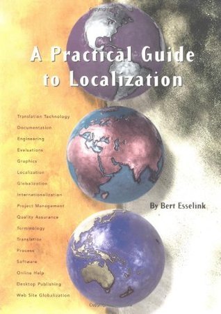 A Practical Guide to Localization by Bert Esselink | Goodreads