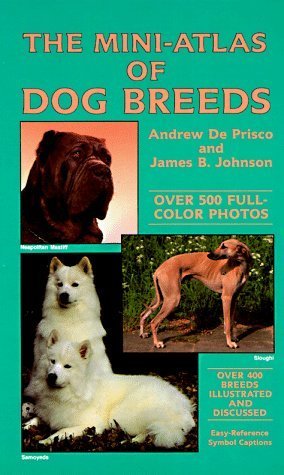 The Mini-Atlas of Dog Breeds by Andrew De Prisco | Goodreads