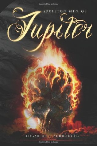 Skeleton Men of Jupiter by Edgar Rice Burroughs | Goodreads