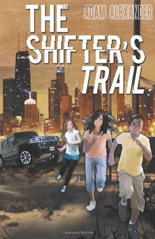 The Shifter's Trail by Adam Alexander | Goodreads