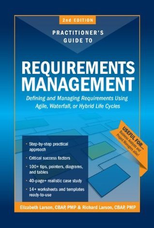 The Practitioners Guide to Requirements Management by Elizabeth Larson ...