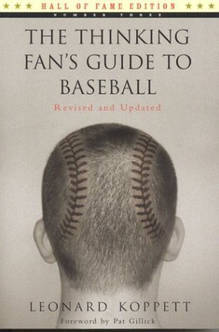The Thinking Fan's Guide to Baseball by Leonard Koppett | Goodreads