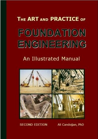 Foundation Engineering Handbook by Ali Candogan | Goodreads
