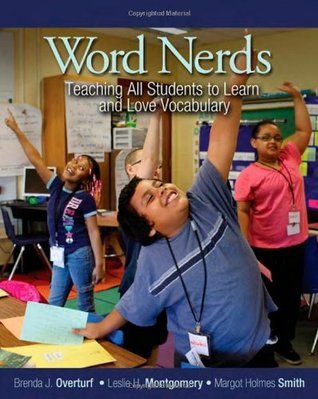 Word Nerds: Teaching All Students to Learn and Love Vocabulary by ...