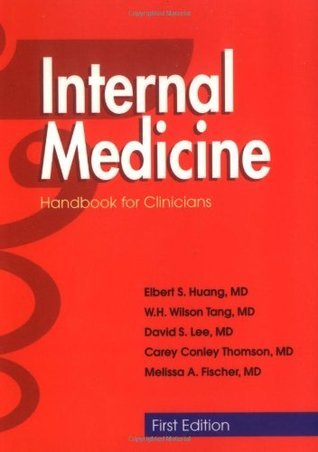 Internal Medicine: Handbook for Clinicians by Elbert S. Huang | Goodreads